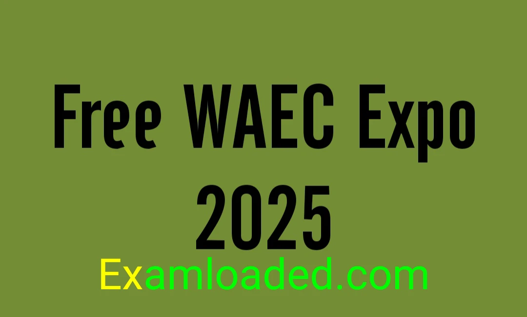 See Official Free WAEC Expo 2025 Questions and Answers