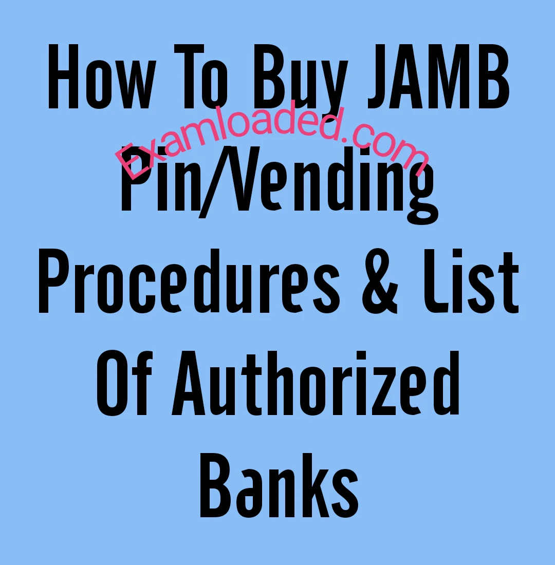 How To Buy JAMB Pin/Vending and Procedures