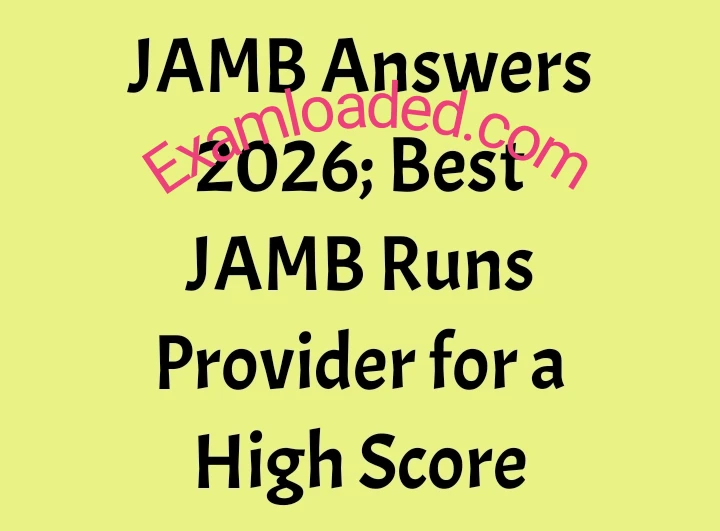 JAMB Answers 2026; Best JAMB Runs Provider for a High Score